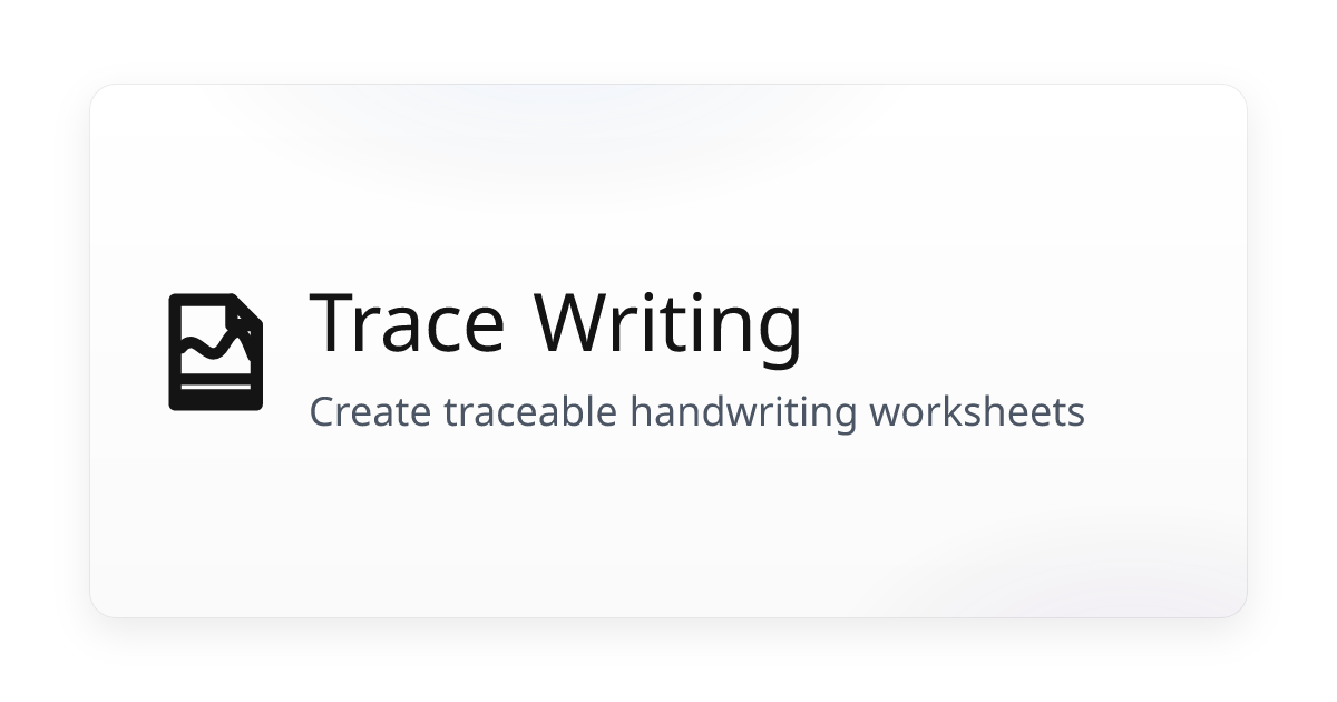 Trace Writing — Traceable Handwriting Worksheets